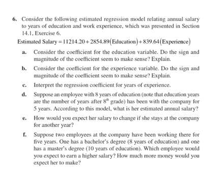 Solved 6. Consider the following estimated regression model | Chegg.com