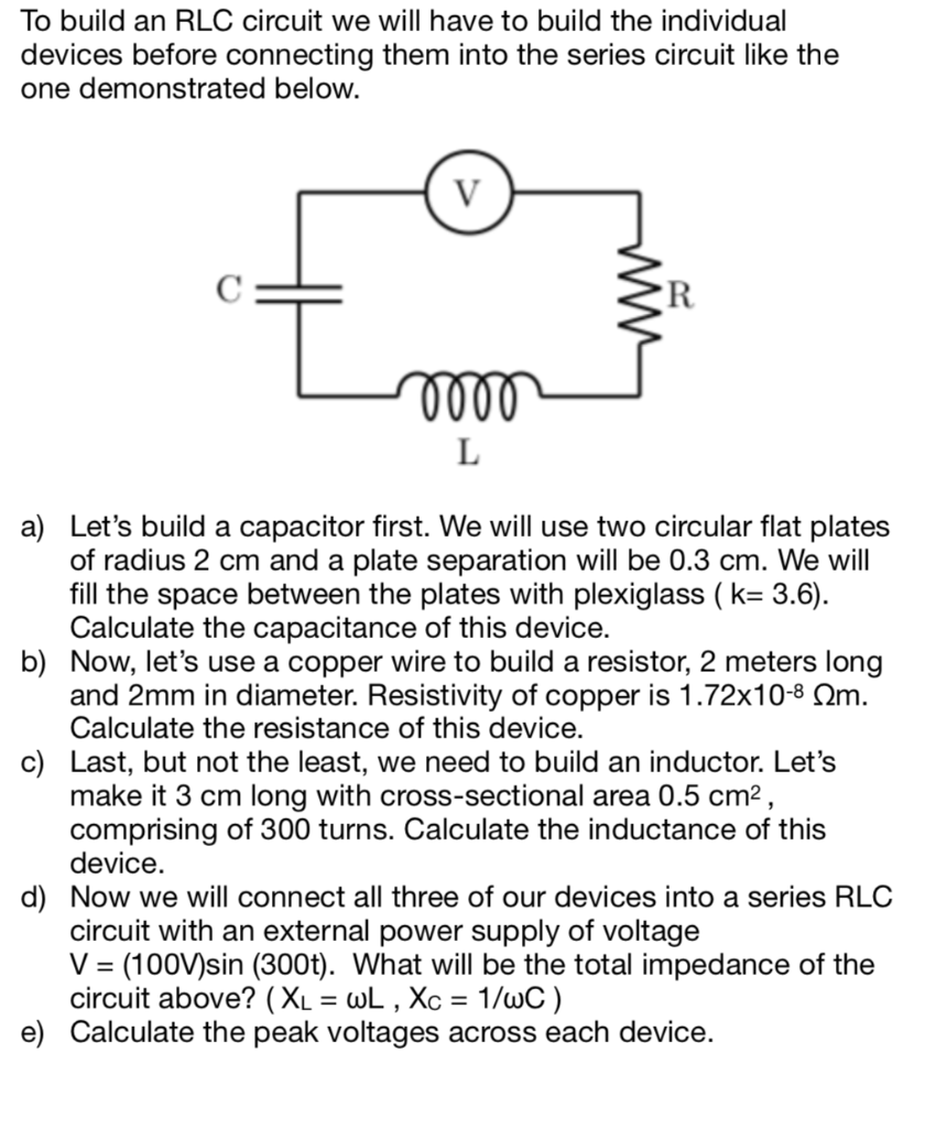 Solved To build an RLC circuit we will have to build the | Chegg.com