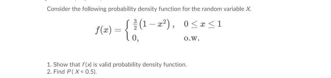 Solved Consider the following probability density function | Chegg.com