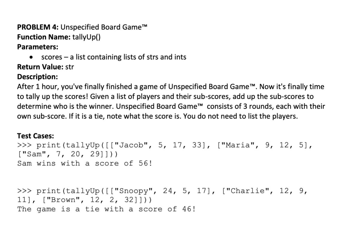 Solved PROBLEM 4: Unspecified Board Game TM Function Name: | Chegg.com