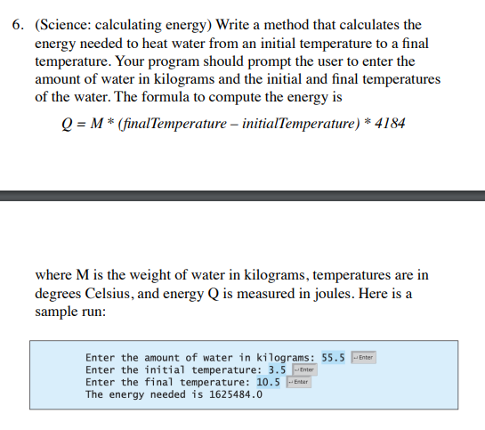 Solved 6. (Science: calculating energy) Write a method that | Chegg.com