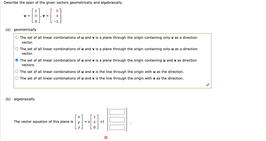 Solved Describe The Span Of The Given Vectors Geometrically