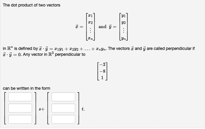 Solved The dot product of two vectors x=⎣⎡x1x2⋮xn⎦⎤ and | Chegg.com