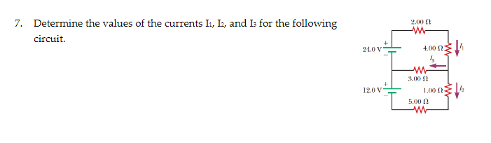 Solved 7. Determine the values of the currents I1,I2, and I3 | Chegg.com