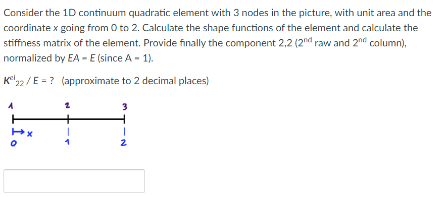 Consider the 1D continuum quadratic element with 3 | Chegg.com