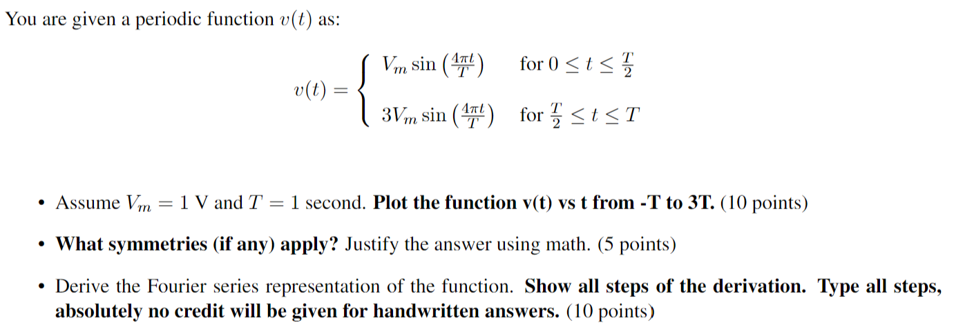 Solved You are given a periodic function v(t) as: | Chegg.com
