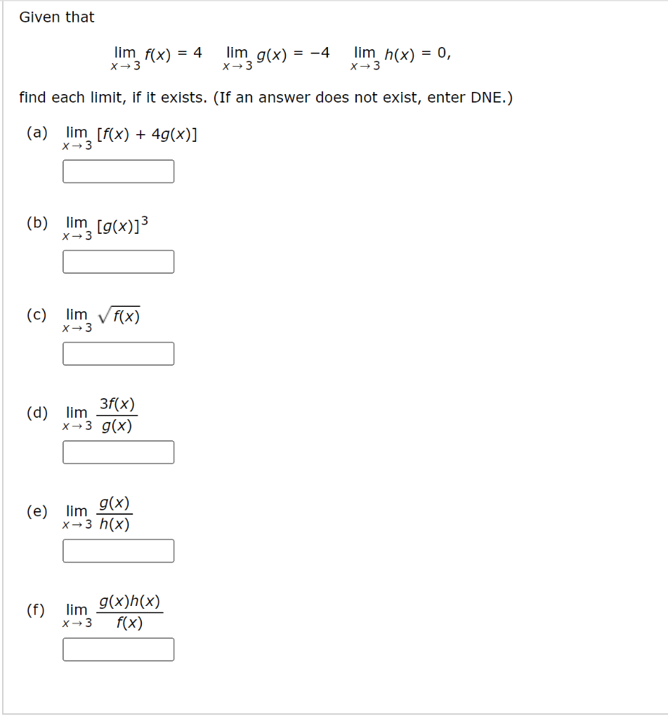 Solved Given that limx→3f(x)=4limx→3g(x)=−4limx→3h(x)=0, | Chegg.com