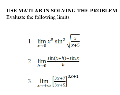 Solved USE MATLAB IN SOLVING THE PROBLEM Evaluate the | Chegg.com