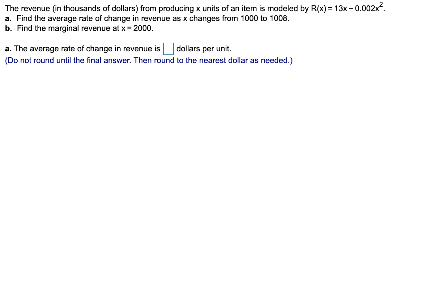 Solved The revenue (in thousands of dollars) from producing | Chegg.com