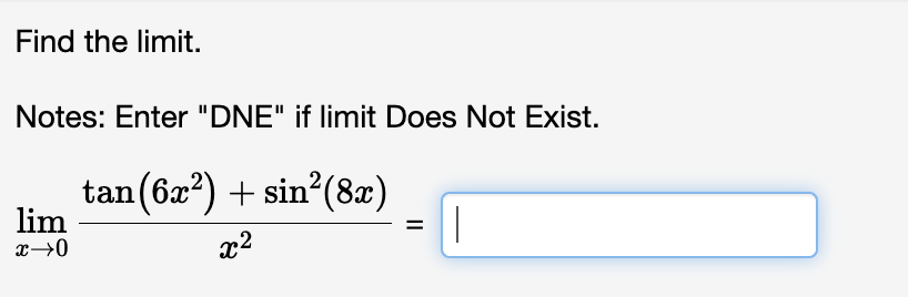 Solved Find the limit. Notes: Enter "DNE" if limit Does Not | Chegg.com