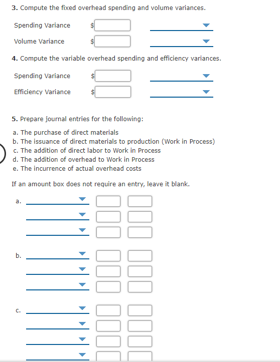 Solved Direct Materials, rect Labor, Overhead variances, | Chegg.com