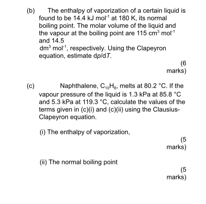 Solved (b) The enthalpy of vaporization of a certain liquid | Chegg.com