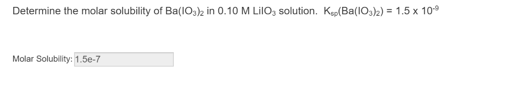 Solved Determine the molar solubility of Ba(IO3)2 in 0.10 M | Chegg.com
