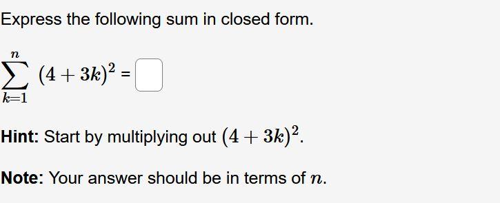 Solved Express the following sum in closed form. | Chegg.com