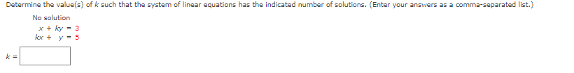 Solved Determine the value(s) of k such that the system of | Chegg.com