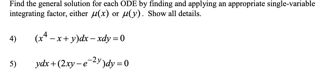 Solved Find the general solution for each ODE by finding and | Chegg.com