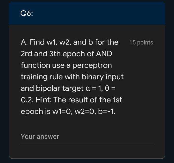 Solved Q6: 15 points A. Find w1, W2, and b for the 2rd and | Chegg.com
