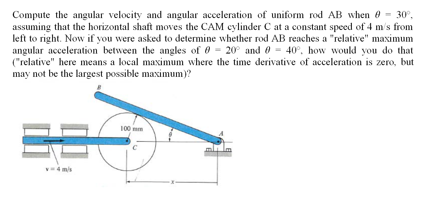 Solved Compute the angular velocity and angular acceleration | Chegg.com