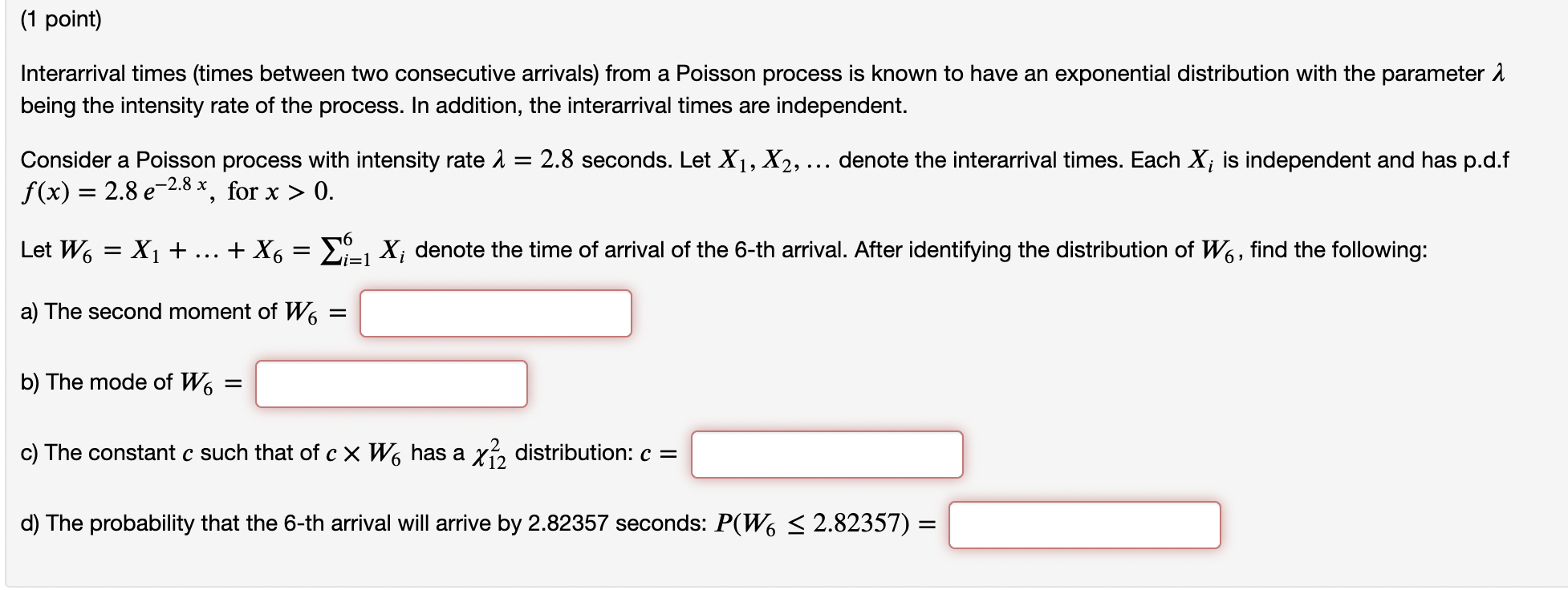 Solved Interarrival times (times between two consecutive | Chegg.com