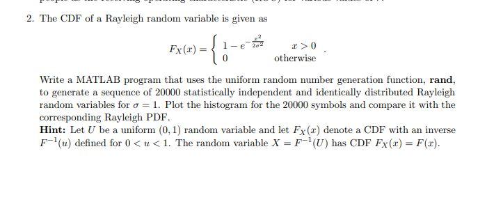 Solved 2 The Cdf Of A Rayleigh Random Variable Is Given As