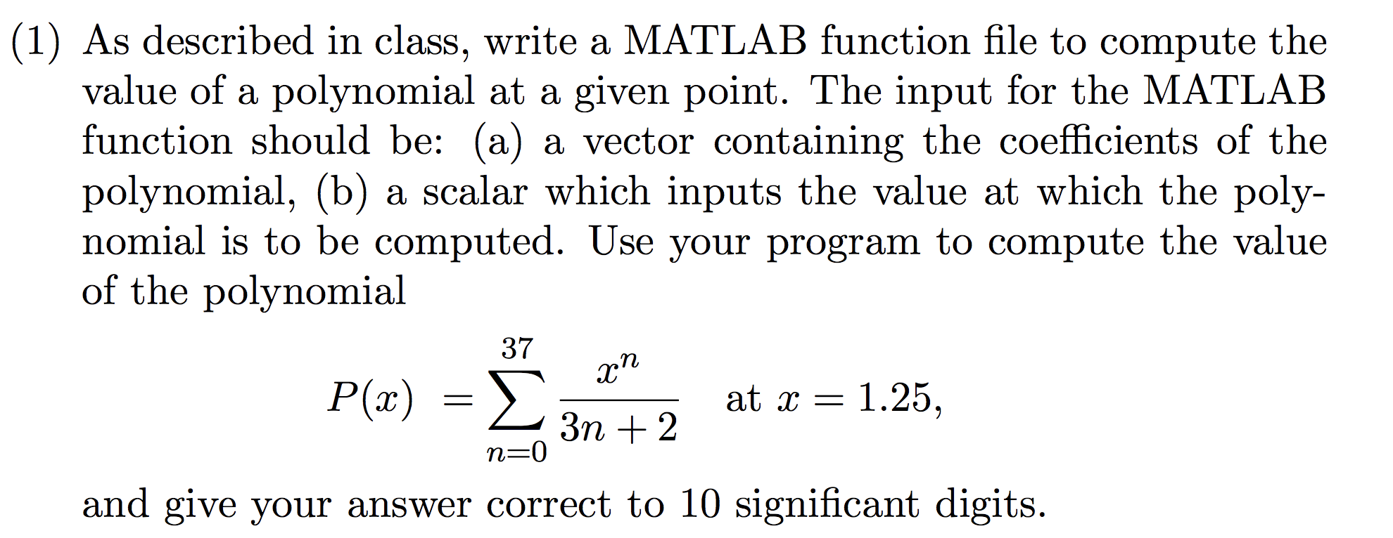 Solved (1) As described in class, write a MATLAB function | Chegg.com