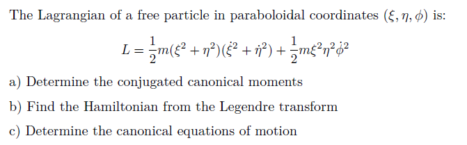 Solved The Lagrangian of a free particle in paraboloidal | Chegg.com