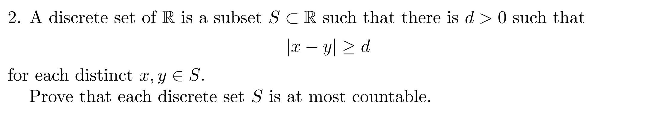Solved 2. A discrete set of R is a subset SCR such that | Chegg.com