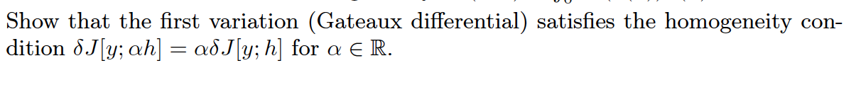 Solved con- Show that the first variation (Gateaux | Chegg.com