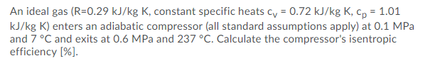 Solved An ideal gas (R=0.29 kJ/kg K, constant specific heats | Chegg.com