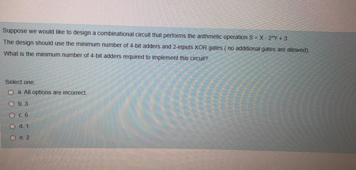 Solved Suppose we would like to design a combinational | Chegg.com