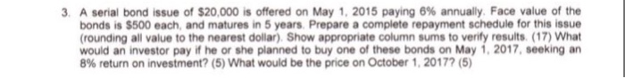 Solved A serial bond issue of $20,000 is offered on May 1, | Chegg.com