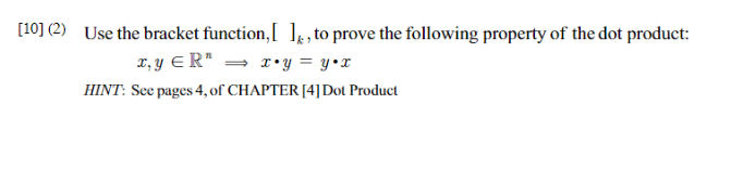 Solved [10] (2) Use the bracket function, [ ]k, to prove the | Chegg.com