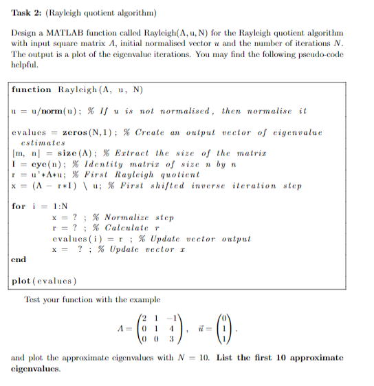 Solved Task 2: (Rayleigh quotient algorithm) Design a MATL | Chegg.com