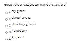 Solved Group transfer reactions can involve the transfer of | Chegg.com