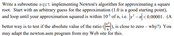 Solved Write a subroutine sqrt implementing Newton's | Chegg.com