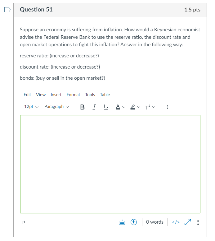 Solved Question 51 1.5 pts Suppose an economy is suffering | Chegg.com