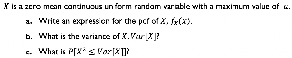 Solved X is a zero mean continuous uniform random variable | Chegg.com