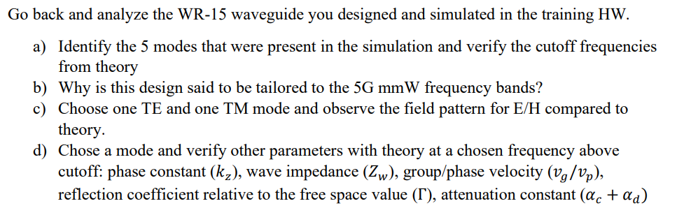 Go back and analyze the WR-15 waveguide you designed | Chegg.com