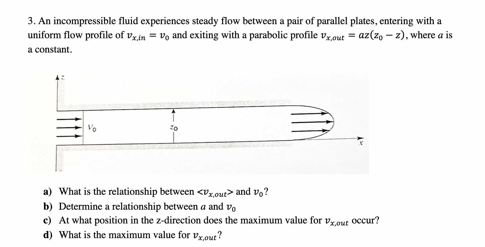 Solved 3. An incompressible fluid experiences steady flow | Chegg.com