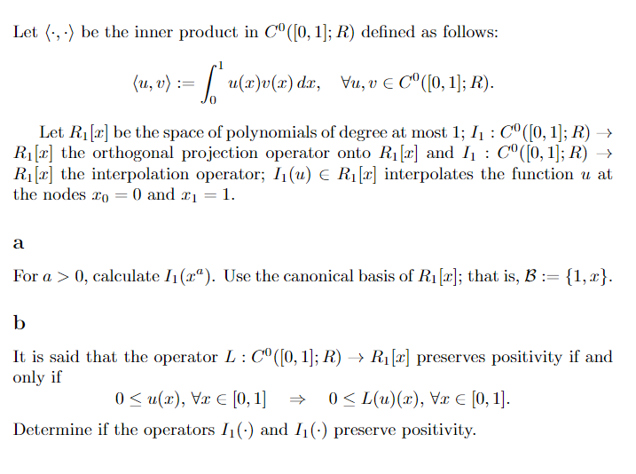 Solved Let ⋅,⋅ be the inner product in C0([0,1];R) defined | Chegg.com