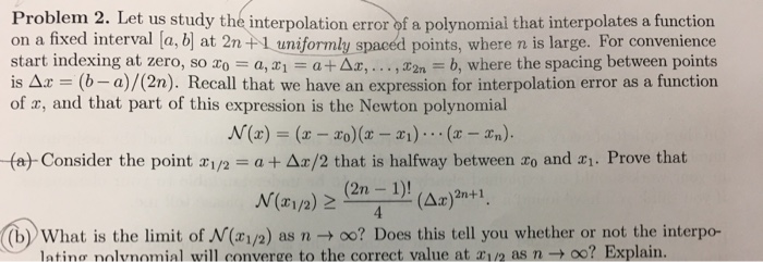 Solved Problem 2. Let us study the interpolation error of a | Chegg.com