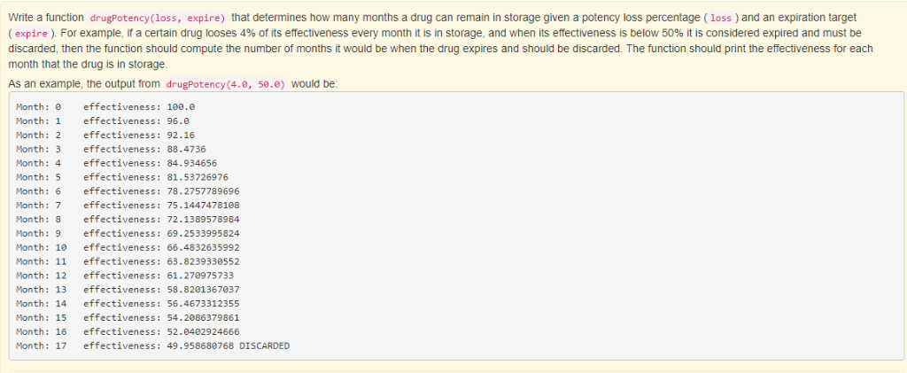 Solved Write a function drugPotency (loss, expire) that | Chegg.com
