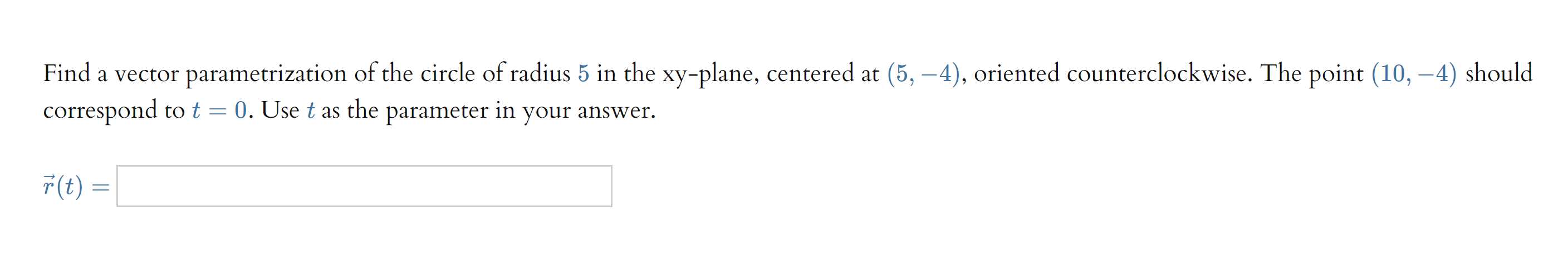 Solved Find a vector parametrization of the circle of radius | Chegg.com