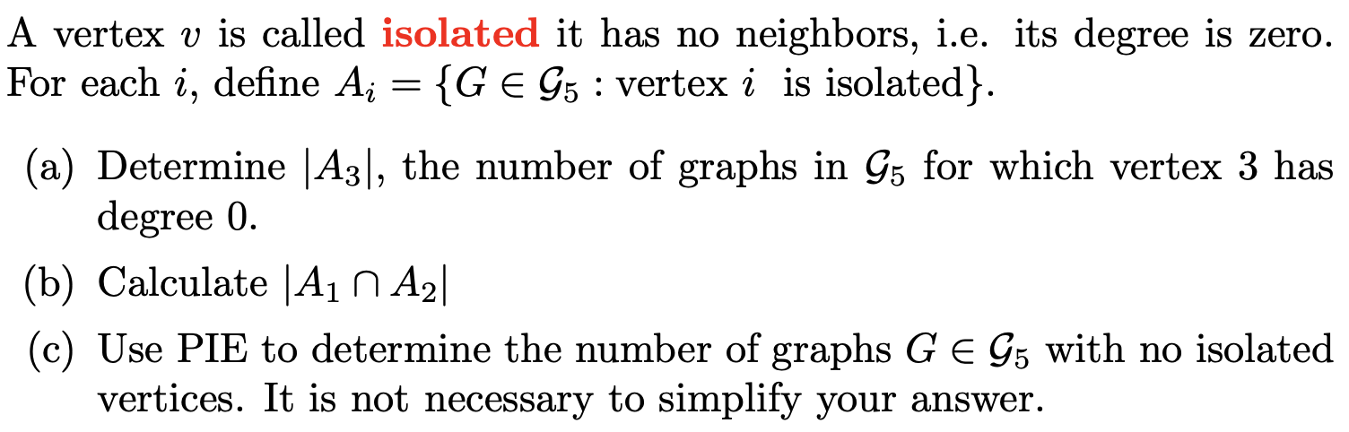 Solved A vertex v is called isolated it has no neighbors, | Chegg.com