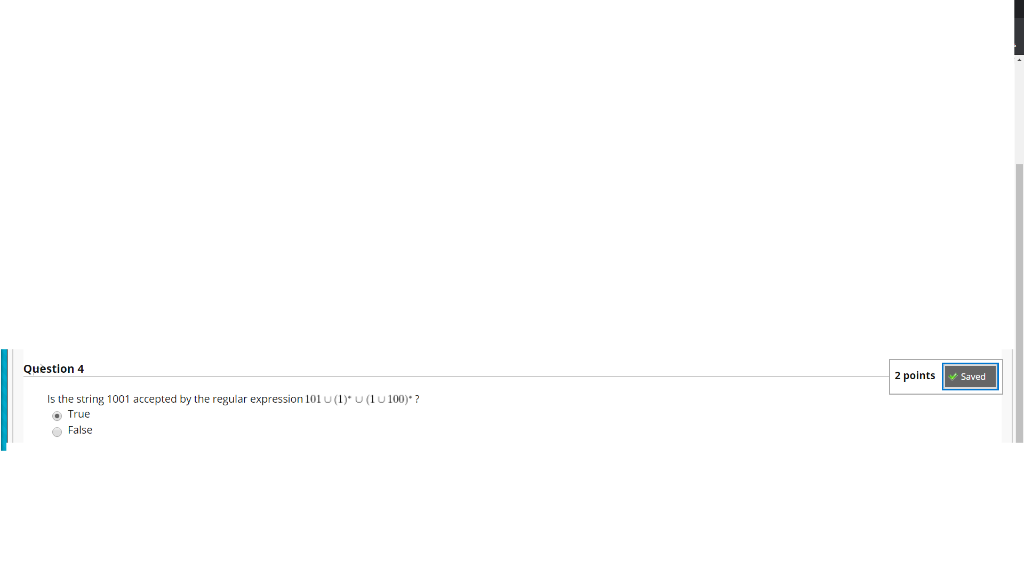 Solved Question 4 2 points Saved Is the string 1001 accepted | Chegg.com