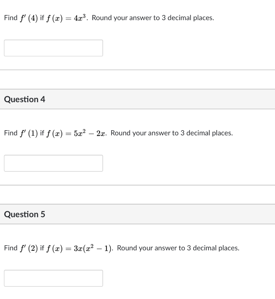 Solved Find f' (4) if f (x) = 4x3. Round your answer to 3 | Chegg.com