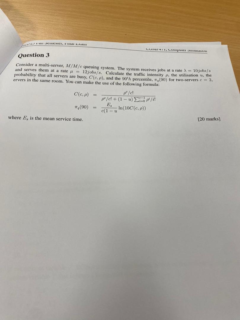 Solved Consider a multi-server, M/M/c queuing system. The | Chegg.com