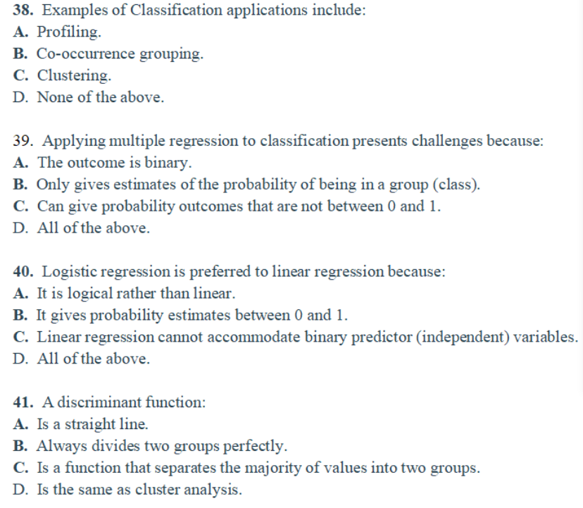 Solved 38. Examples of Classification applications include: | Chegg.com