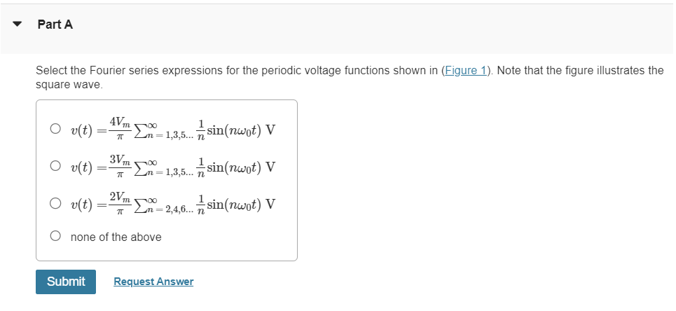Solved 1 of 3Select the Fourier series expressions for the | Chegg.com
