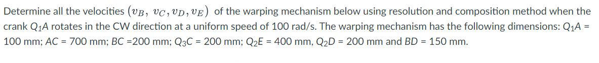 Solved Determine all the velocities (UB, VC,VD,VE) of the | Chegg.com